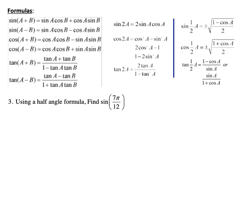 Solved + sin 2A= 2 sin Acos A 1-cos A 1 sin-A=+ 2 2 cos 2 A | Chegg.com