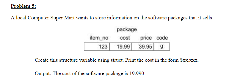 Solved A local Computer Super Mart wants to store | Chegg.com
