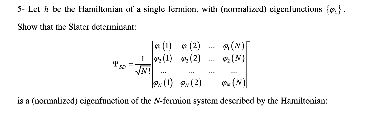 5- Let h be the Hamiltonian of a single fermion, with | Chegg.com
