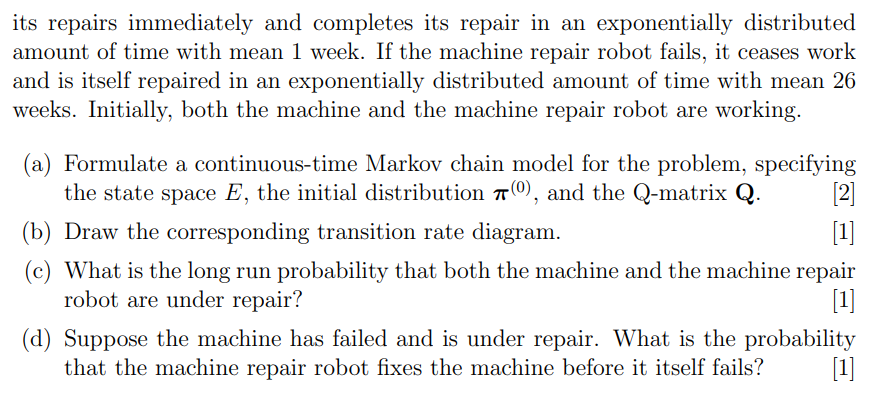 Solved Consider one machine maintained by a single machine | Chegg.com