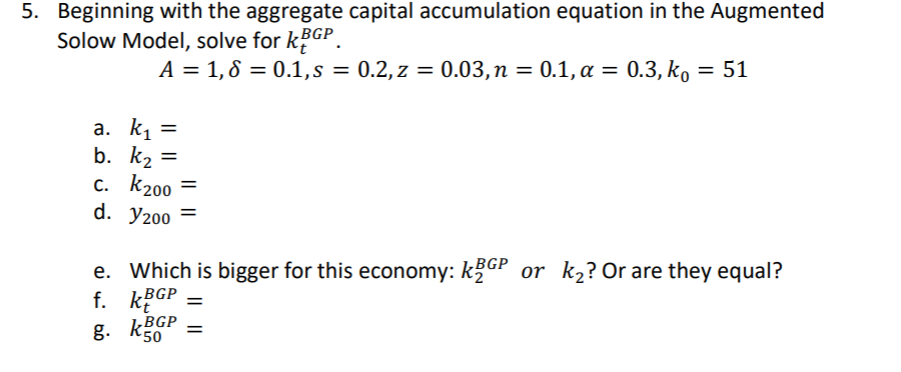 5. Beginning with the aggregate capital accumulation | Chegg.com