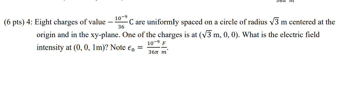 Solved (6 ﻿pts) 4: Eight charges of value -10-936C ﻿are | Chegg.com