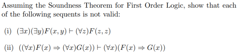 Solved Assuming the Soundness Theorem for First Order Logic, | Chegg.com
