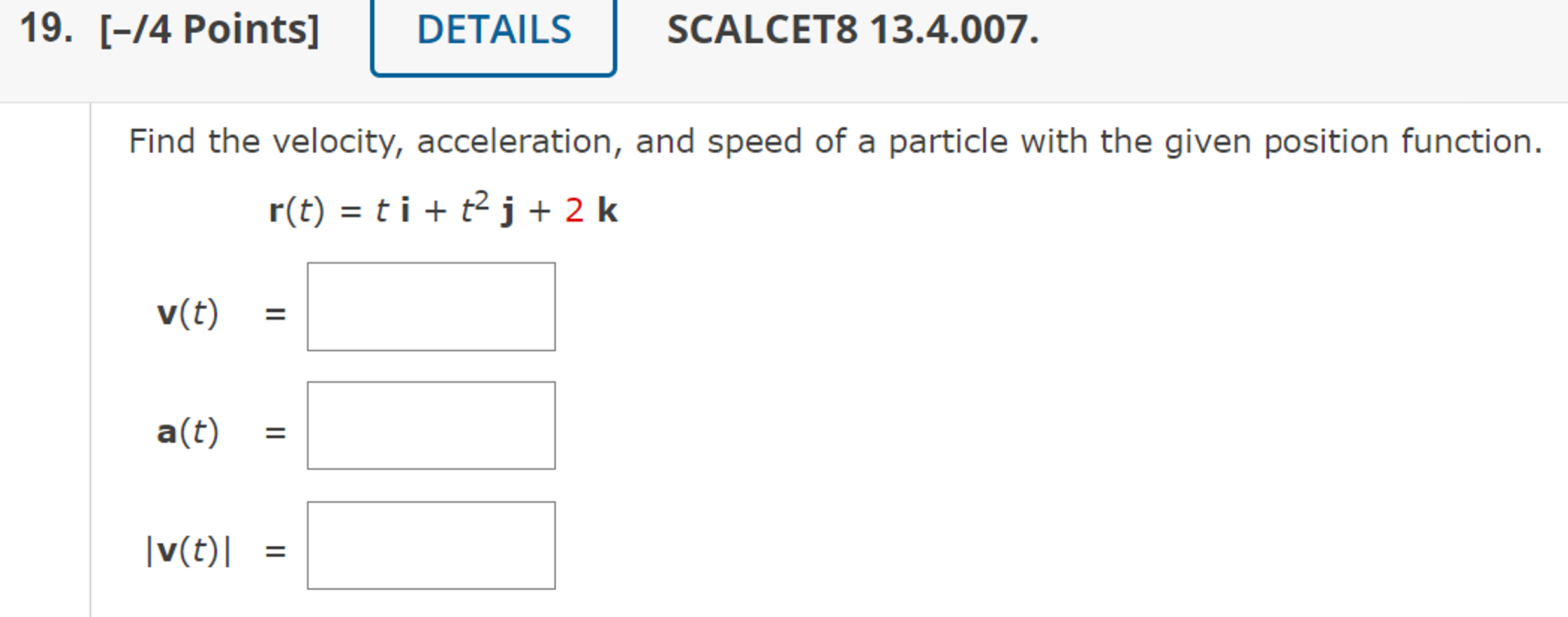 Solved Find the velocity, acceleration, and speed of a | Chegg.com