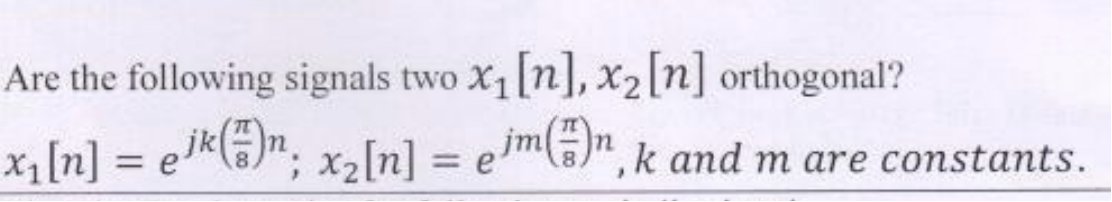 Are the following signals two x1[n],x2[n] orthogonal? | Chegg.com