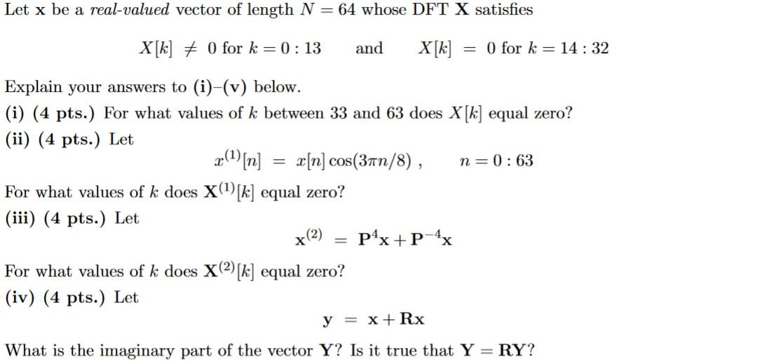 Solved Let x be a real-valued vector of length N=64 whose | Chegg.com