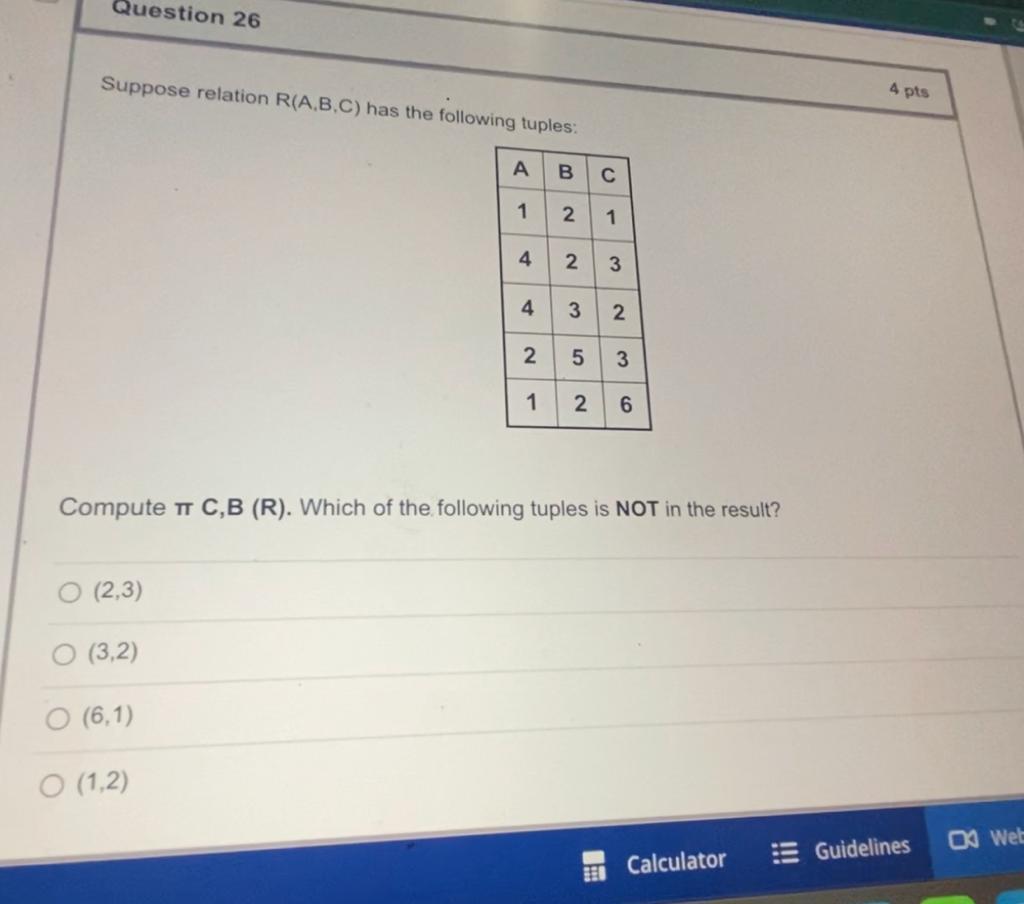 Solved Suppose relation R(A,B,C) has the following tuples: | Chegg.com