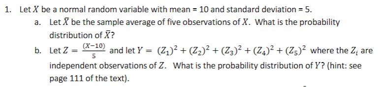 Solved 1. Let X be a normal random variable with mean = 10 | Chegg.com