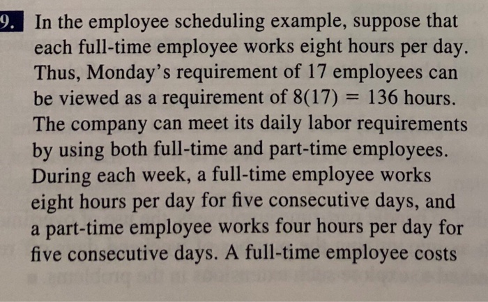 Solved In the employee scheduling example, suppose that each | Chegg.com