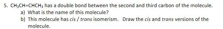 Solved CH3CH=CHCH3 has a double bond between the second and | Chegg.com