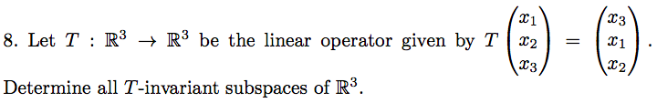 Solved 8. Let T:R3→R3 be the linear operator given by | Chegg.com