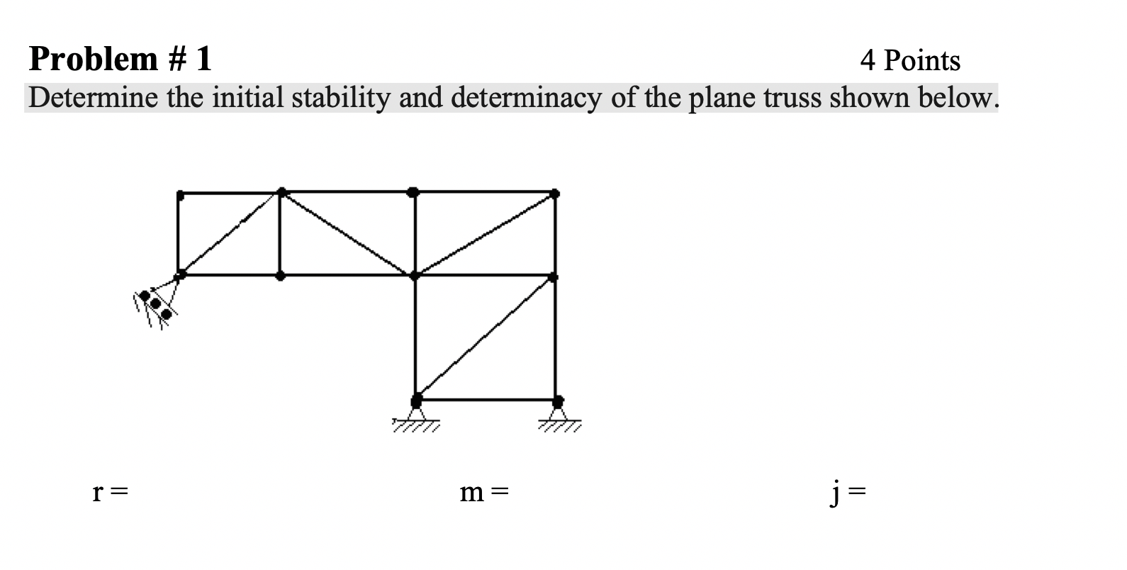 Solved Problem #1 4 Points Determine the initial stability | Chegg.com