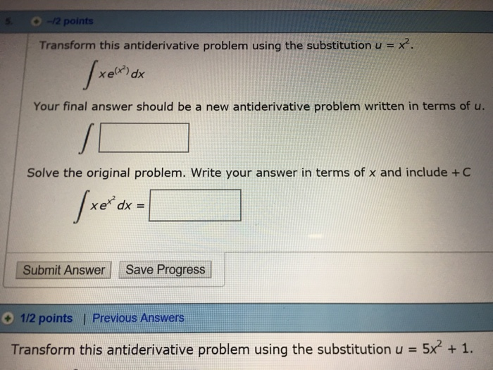 Solved -12 points Transform this antiderivative problem | Chegg.com
