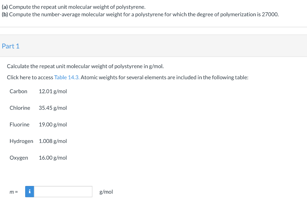 Solved A Compute The Repeat Unit Molecular Weight Of