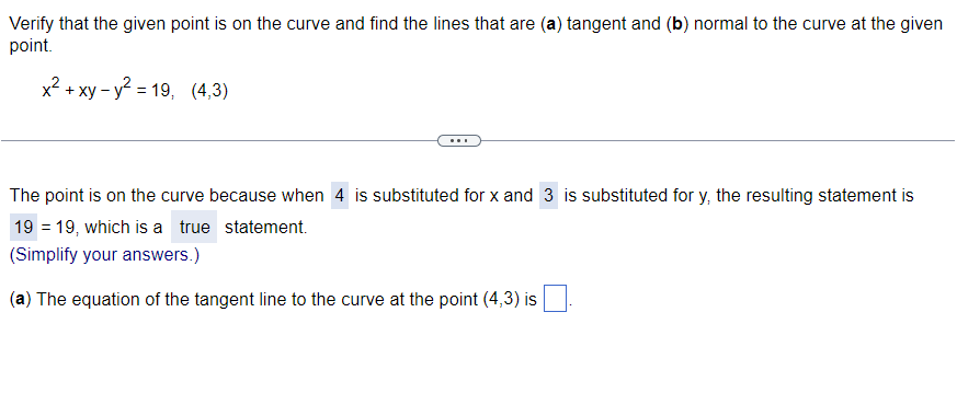 Solved Verify that the given point is on the curve and find | Chegg.com