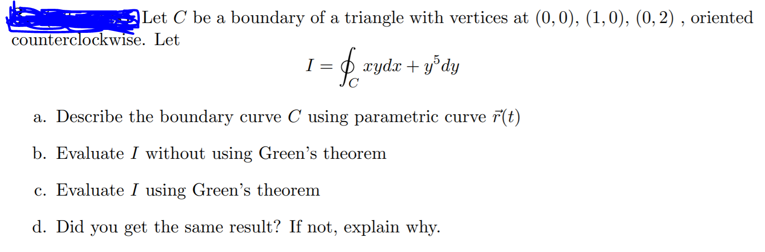 Solved Let C be a boundary of a triangle with vertices at | Chegg.com