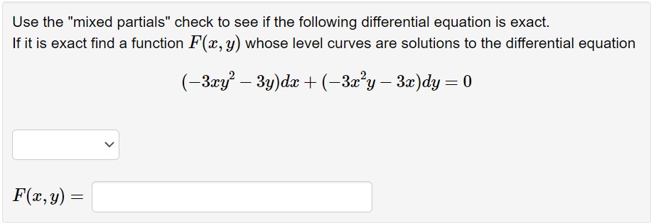 Solved Use the "mixed partials" check to see if the | Chegg.com