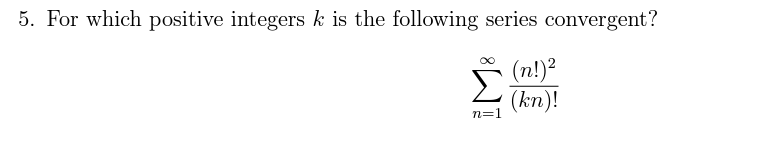 Solved 5. For which positive integers k is the following | Chegg.com