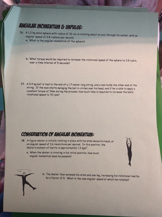 Solved ANGULAR MOMENTUM&LMPULSE: 16. A12 kg solid sphere | Chegg.com