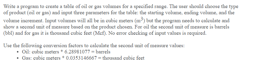 Solved Write a program to create a table of oil or gas | Chegg.com