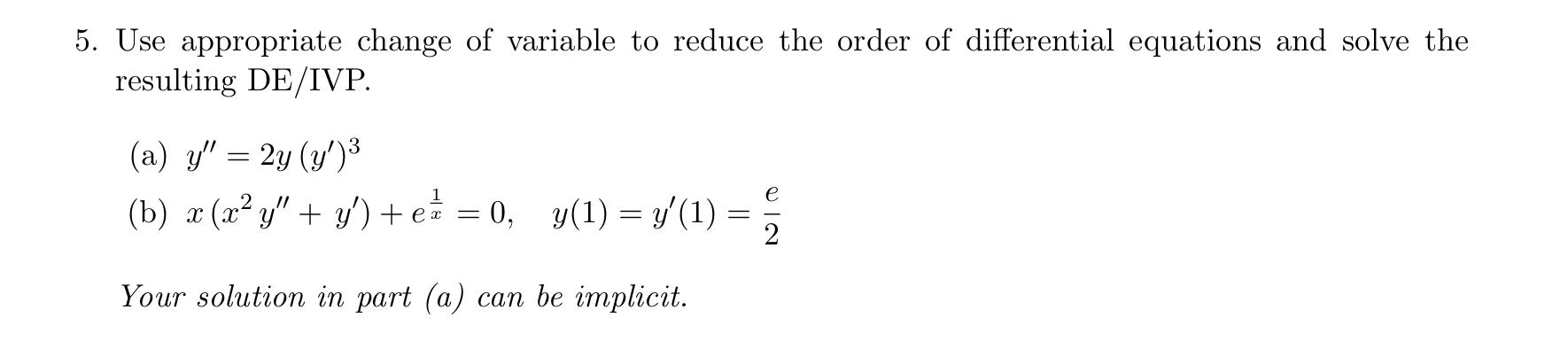 Solved 5. Use appropriate change of variable to reduce the | Chegg.com