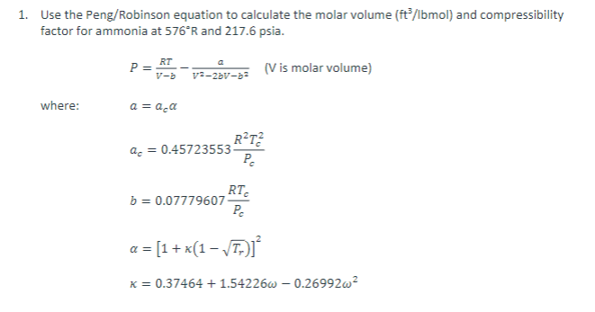 Solved 1. Use the Peng/Robinson equation to calculate the | Chegg.com