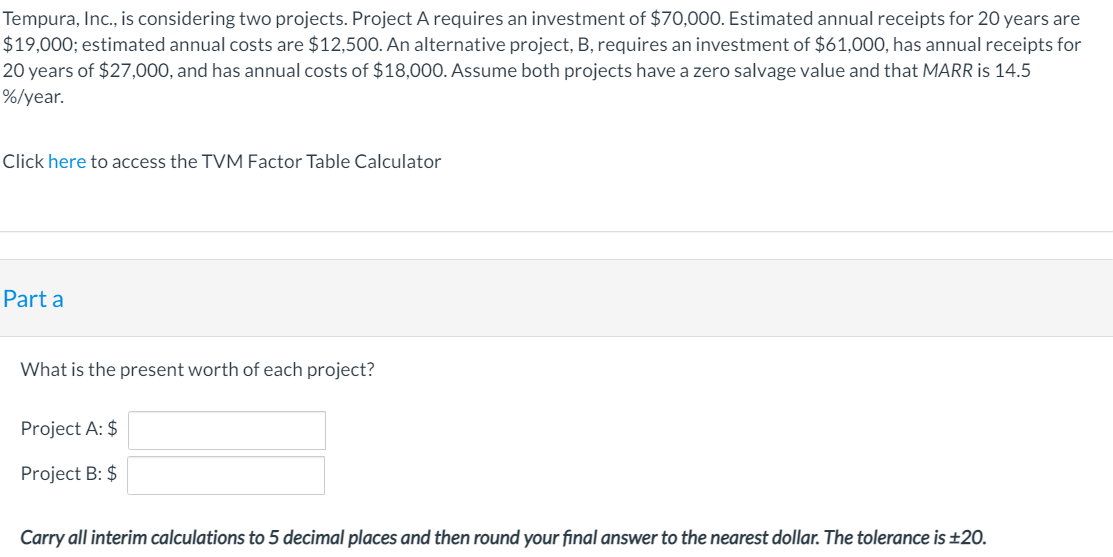 Solved Tempura, Inc., is considering two projects. Project | Chegg.com