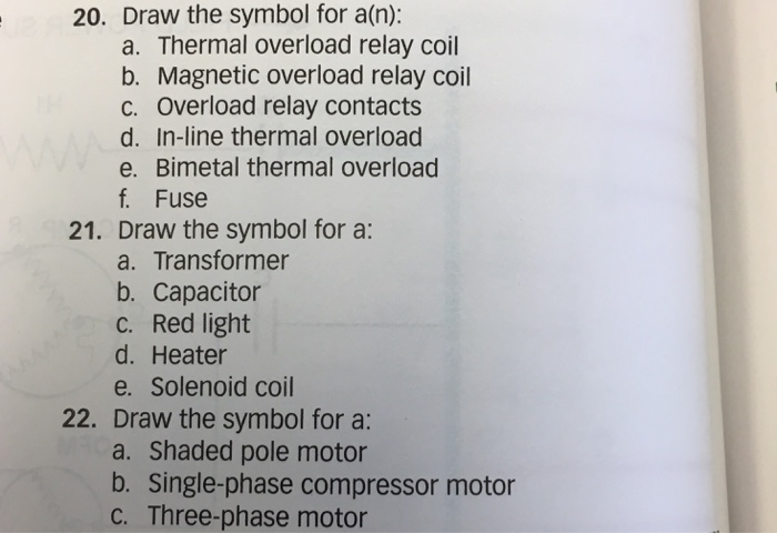Solved 20. Draw the symbol for a(n): a. Thermal overload | Chegg.com