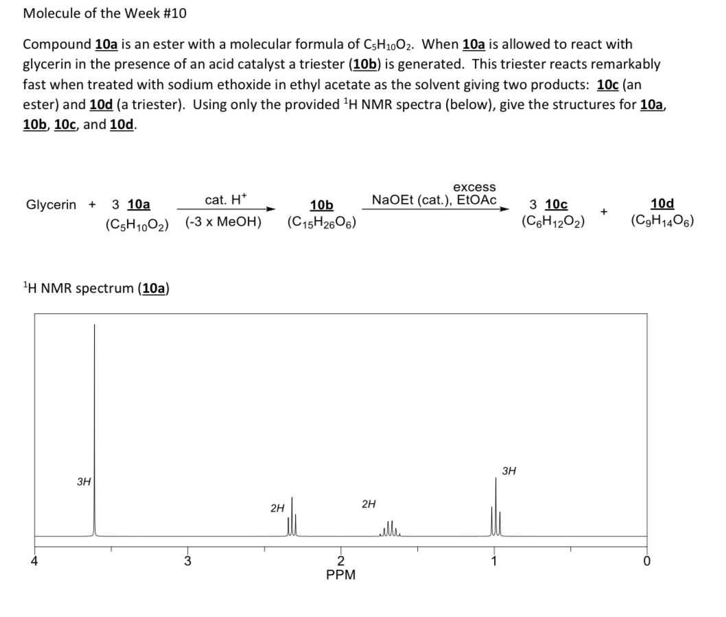 Solved Molecule of the Week #10 Compound 10a is an ester | Chegg.com