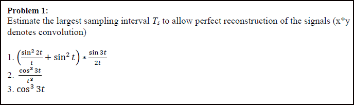 Solved Problem 1: Estimate the largest sampling interval Ts | Chegg.com