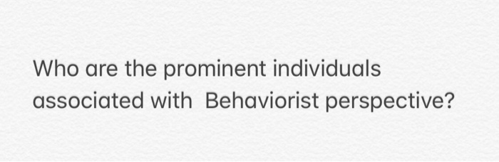 Solved Who are the prominent individuals associated with | Chegg.com