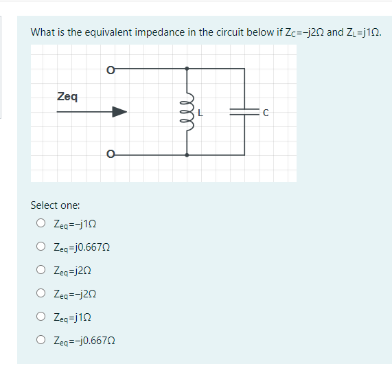 Solved What is the equivalent impedance in the circuit below | Chegg.com