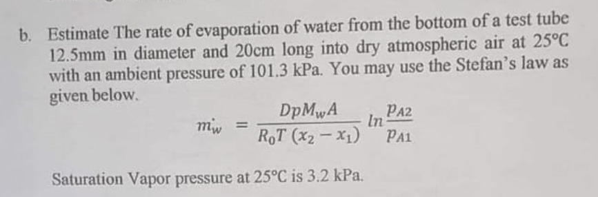 Solved b. Estimate The rate of evaporation of water from the | Chegg.com