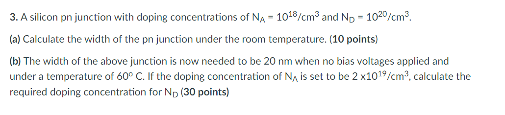 Solved 3. A silicon pn junction with doping concentrations | Chegg.com