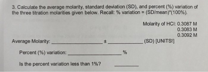 Solved 3, Calculate the average molarity, standard deviation | Chegg.com