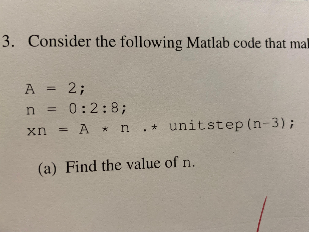 Solved 3. Consider the following Matlab code that mal A = 2; | Chegg.com