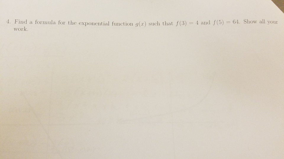 Solved 4. Find a formula for the exponential function tial | Chegg.com