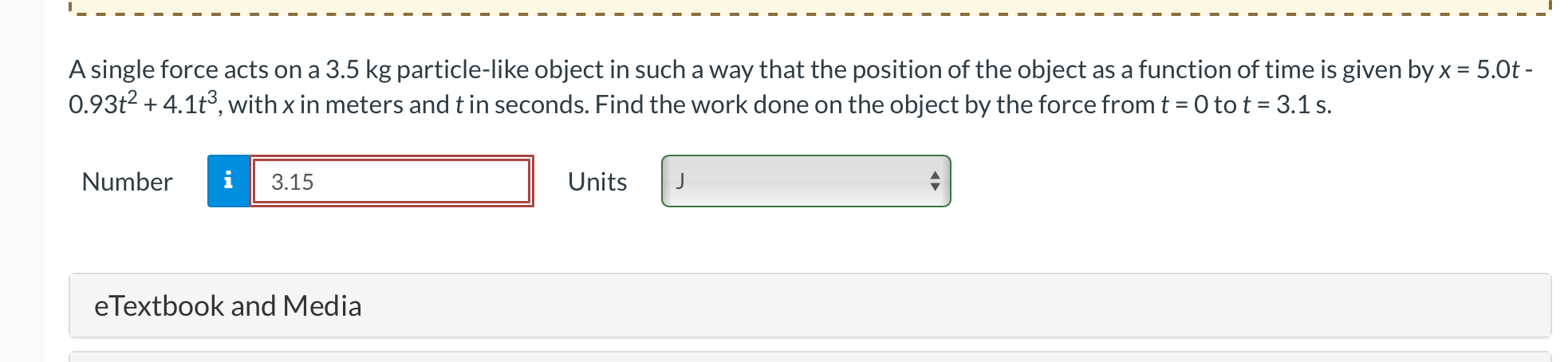Solved A single force acts on a 3.5 kg ﻿particle-like object | Chegg.com