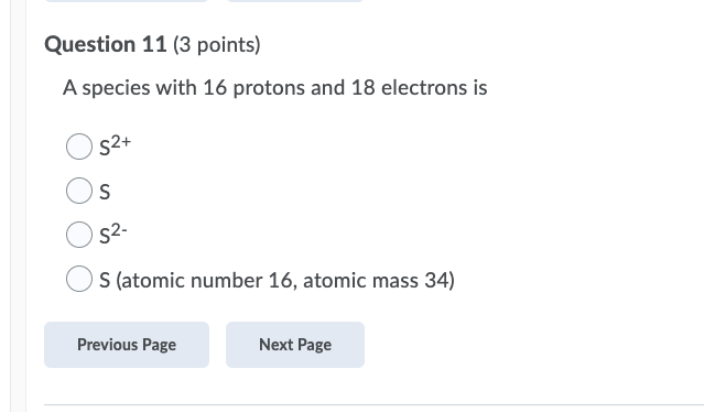Solved Question 11 (3 points) A species with 16 protons and | Chegg.com