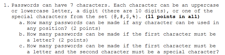Solved 1. Passwords can have 7 characters. Each character | Chegg.com