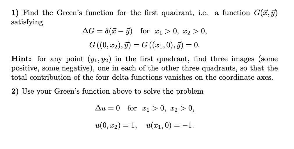 1) Find the Green's function for the first quadrant, | Chegg.com