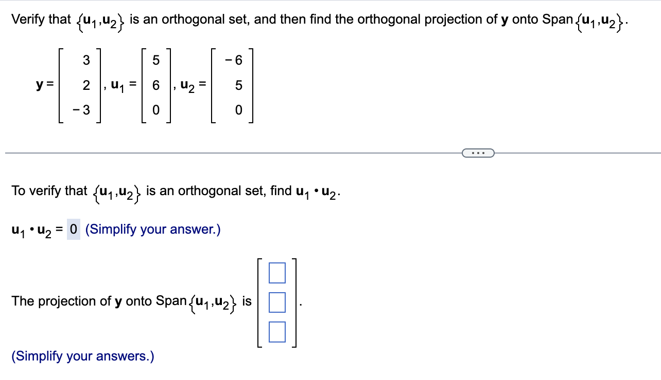 Solved Verify that {u1,u2} is an orthogonal set, and then | Chegg.com