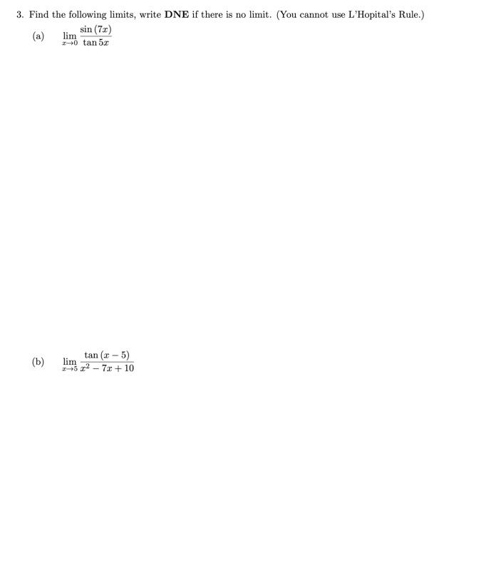 Solved 3. Find the following limits, write DNE if there is | Chegg.com