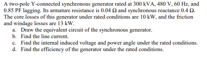 Solved A two-pole Y-connected synchronous generator rated at | Chegg.com