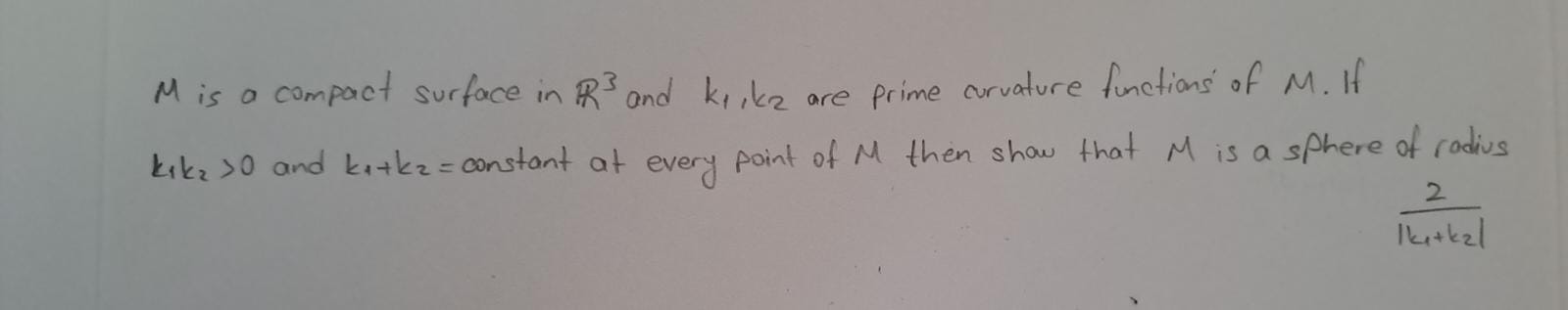 Solved M is a compact surface in R3 and k1,k2 are prime | Chegg.com