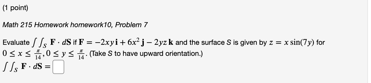Solved (1 point) Math 215 Homework homework10, Problem 7 = | Chegg.com