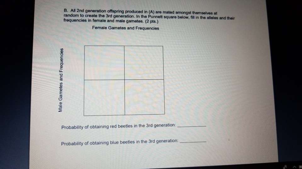 Solved B. All 2nd generation offspring produced in (A) are | Chegg.com