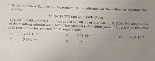 Solved 3. In the Chemical Equilibrium Experiment, the | Chegg.com