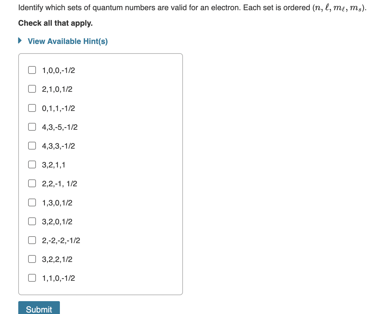 Solved Identify which sets of quantum numbers are valid for | Chegg.com