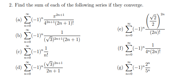 Solved Find the sum of each of the following series if they | Chegg.com